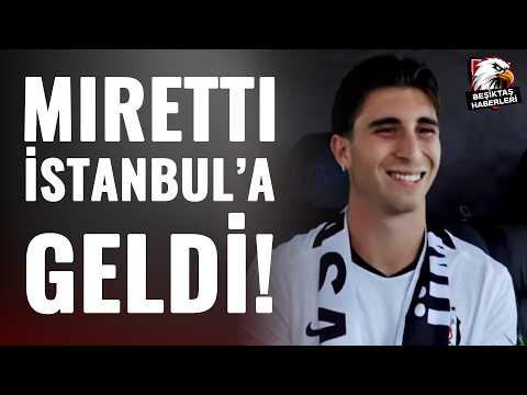 CANLI YAYIN | Fabio Miretti, Beşiktaş İçin İstanbul'da! İşte İlk Görüntüler