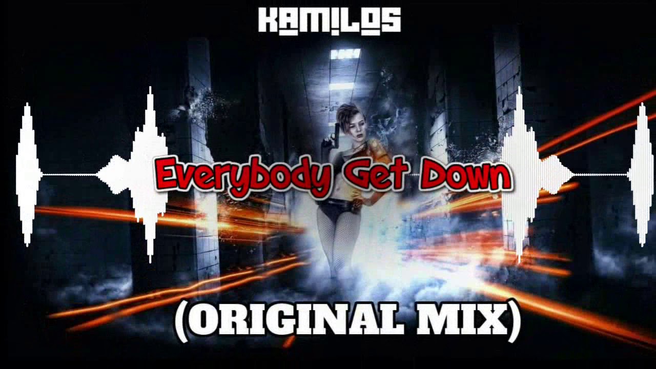 KAMILOS-Everybody Get Down (ORIGINAL MIX) - YouTube