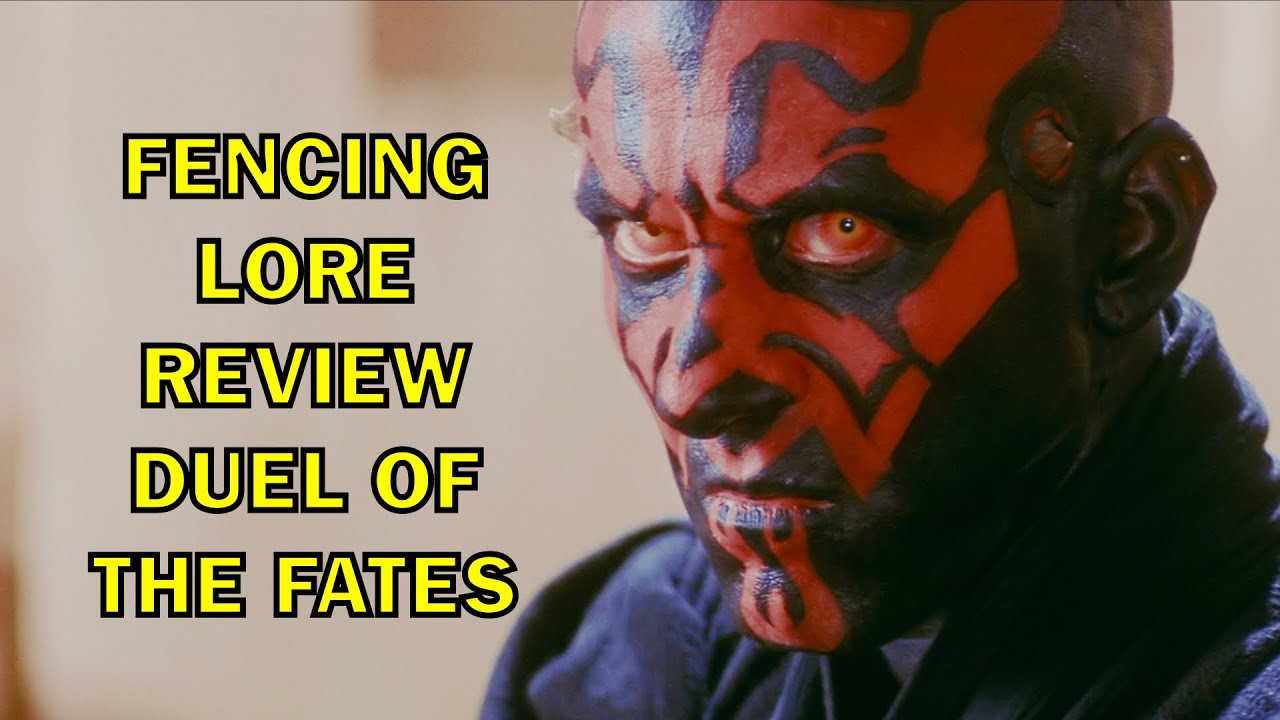 Fencing lore review: Star Wars Episode 1 Duel of the Fates - YouTube