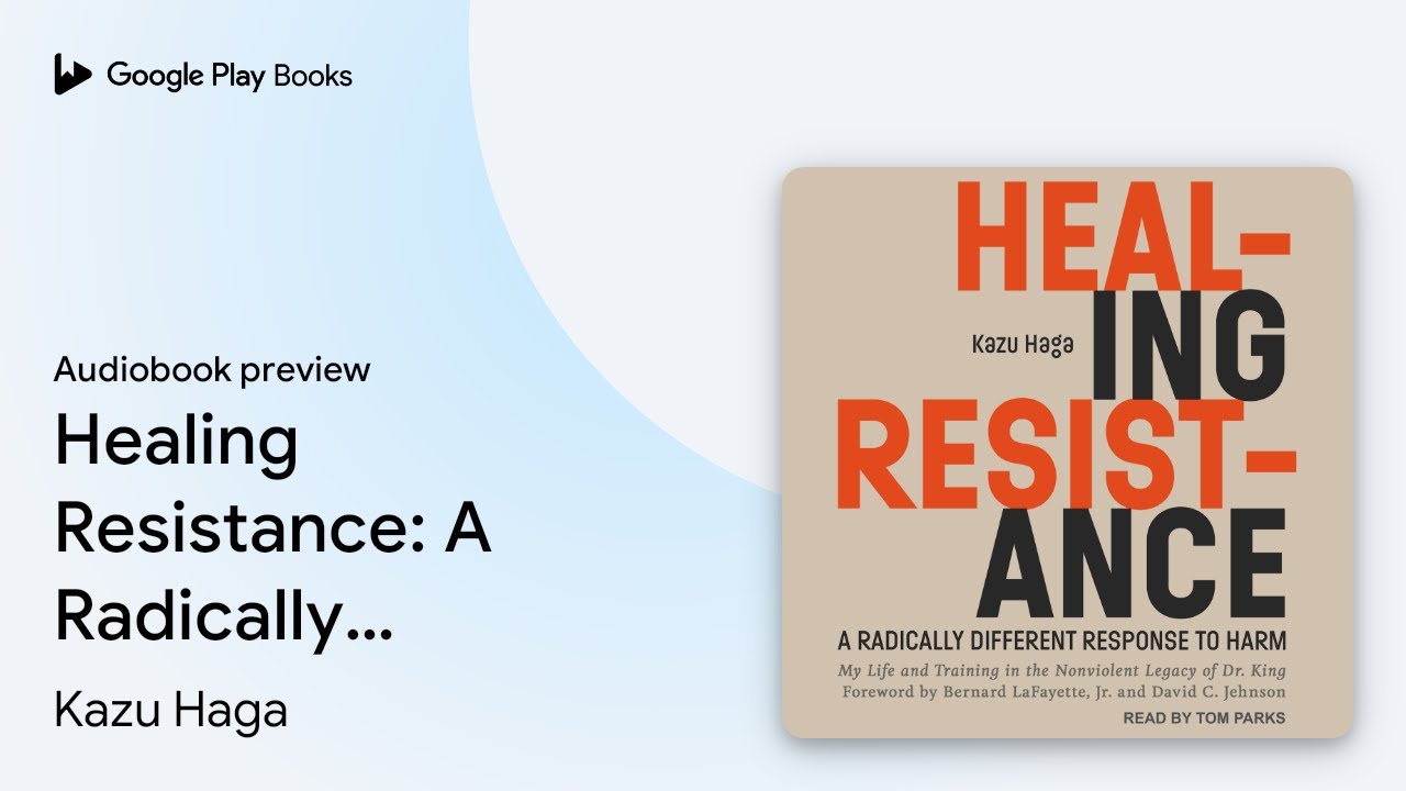 Healing Resistance: A Radically Different… by Kazu Haga · Audiobook ...