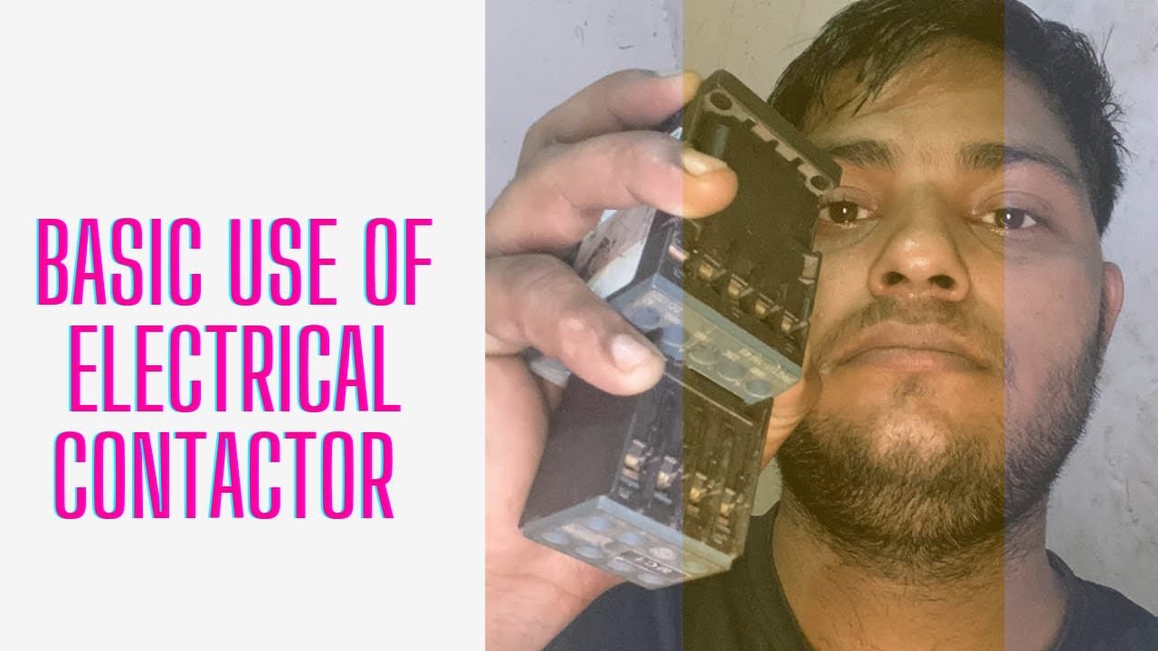 Basic use of electrical CONTACTORS - YouTube