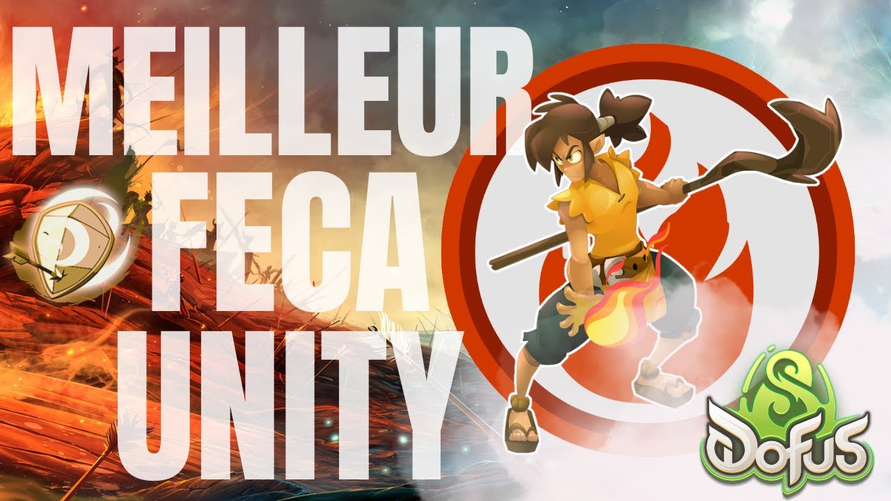 [DOFUS] 🔥 Le STUFF 200 OBLIGATOIRE du FECA Unity - META DOFUS UNITY - YouTube