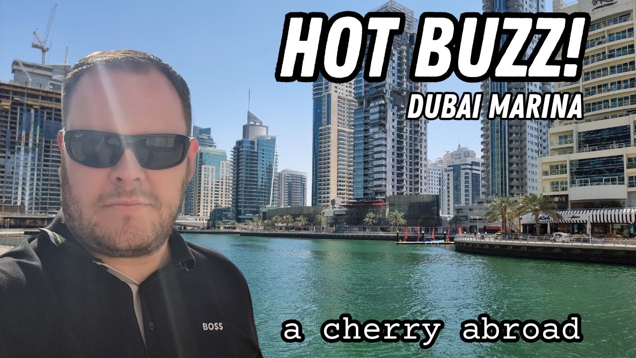 DUBAI MARINA - Hot Buzz In The World's Most Affluent City - A Cherry ...