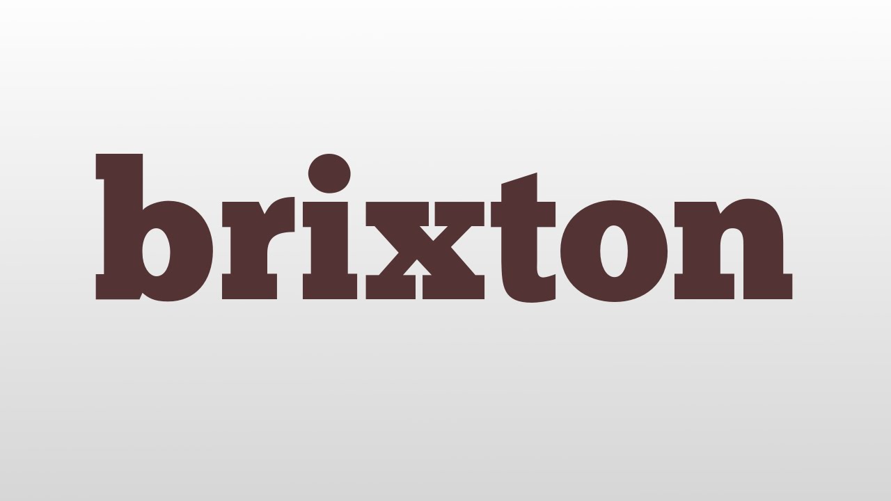 brixton meaning and pronunciation - YouTube