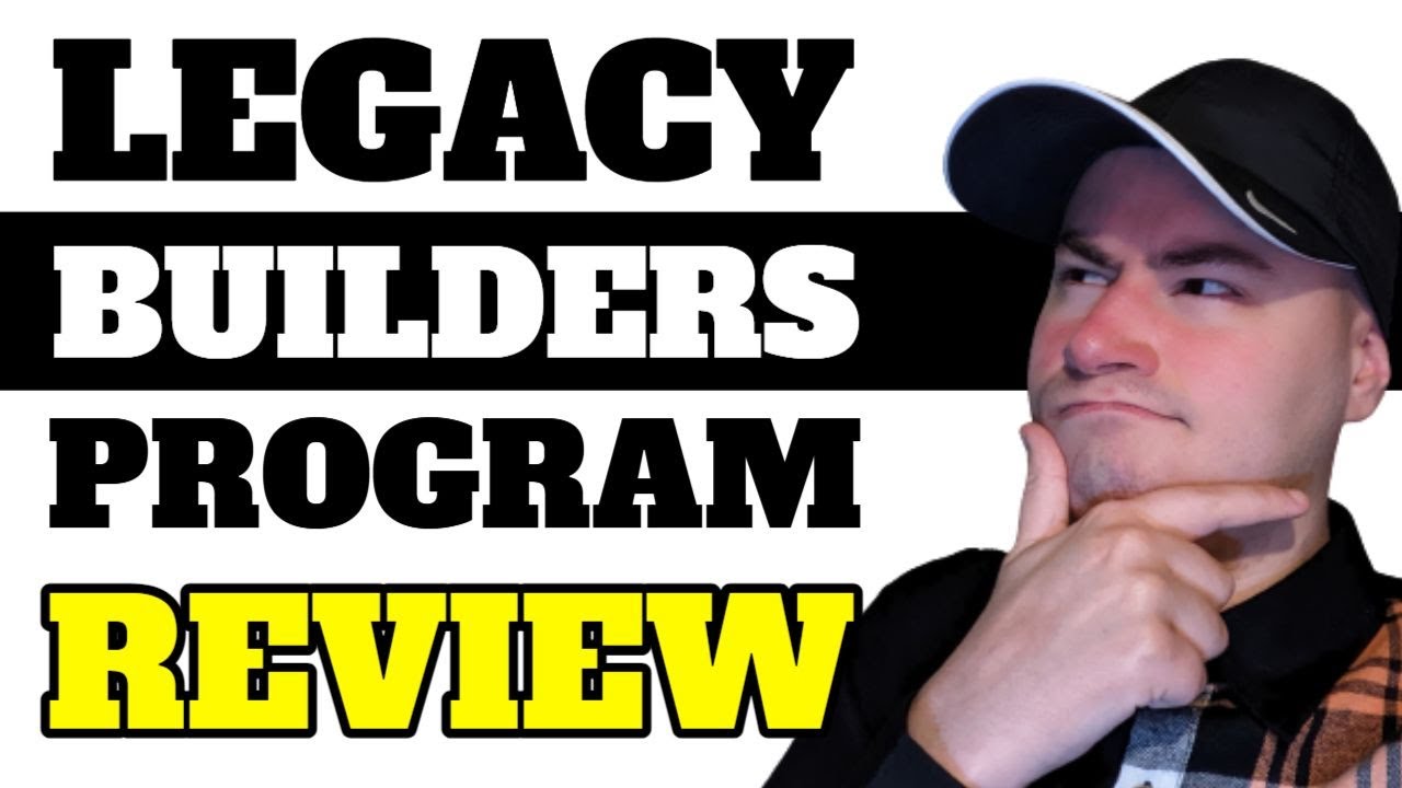 Legacy Builders Program Review - WATCH BEFORE JOINING! 👀 - YouTube