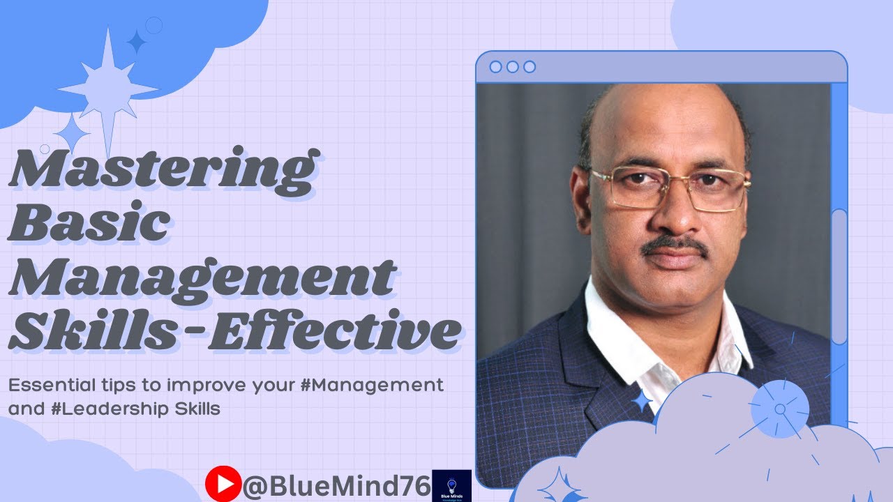 Basic Management Skills - Effective I बुनियादी प्रबंधन कौशल - प्रभावी - YouTube