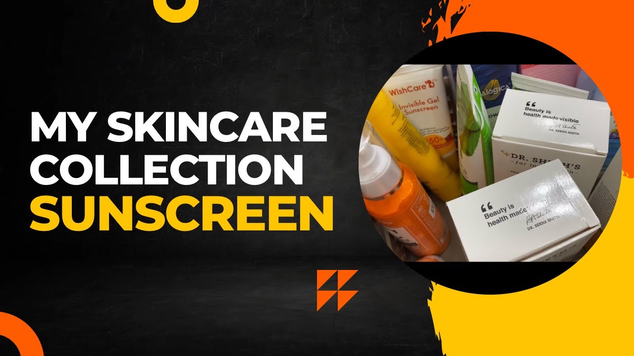 A Productive Rant About My Skincare Collection || Sunscreen Collection ...