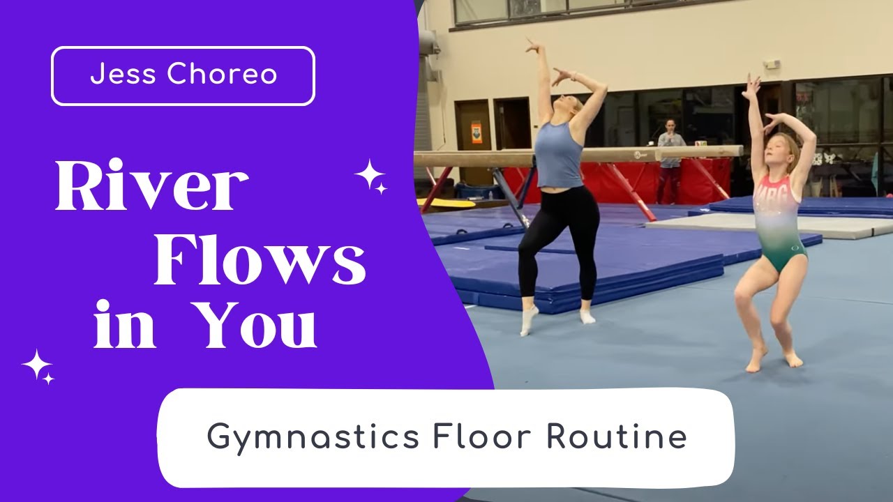A River Flows in You | Elegant Gymnastics Floor Routine | Jess Choreo ...