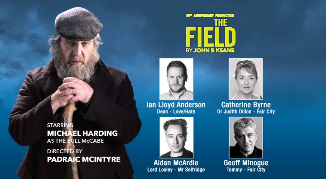 John B Keane's The Field, extended until 30th May - YouTube