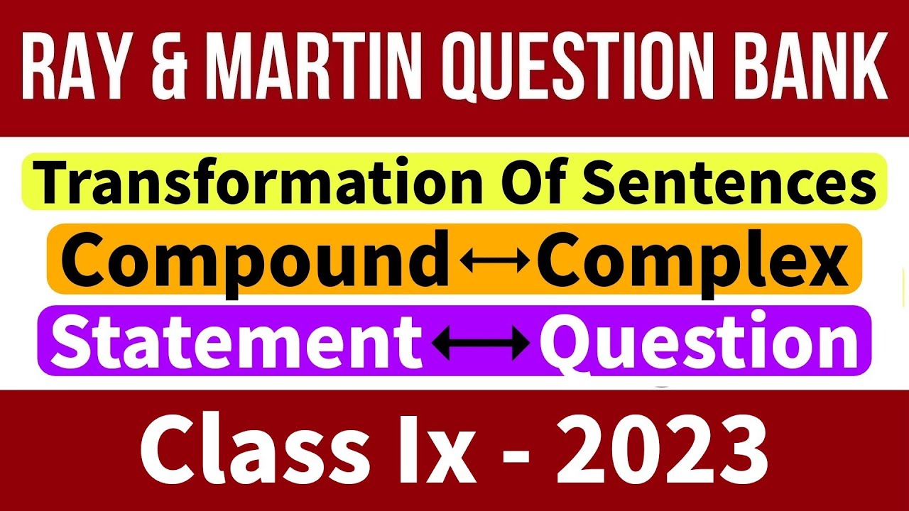Ray And Martin | Class 9 Transformation Of Sentences | Compound To ...