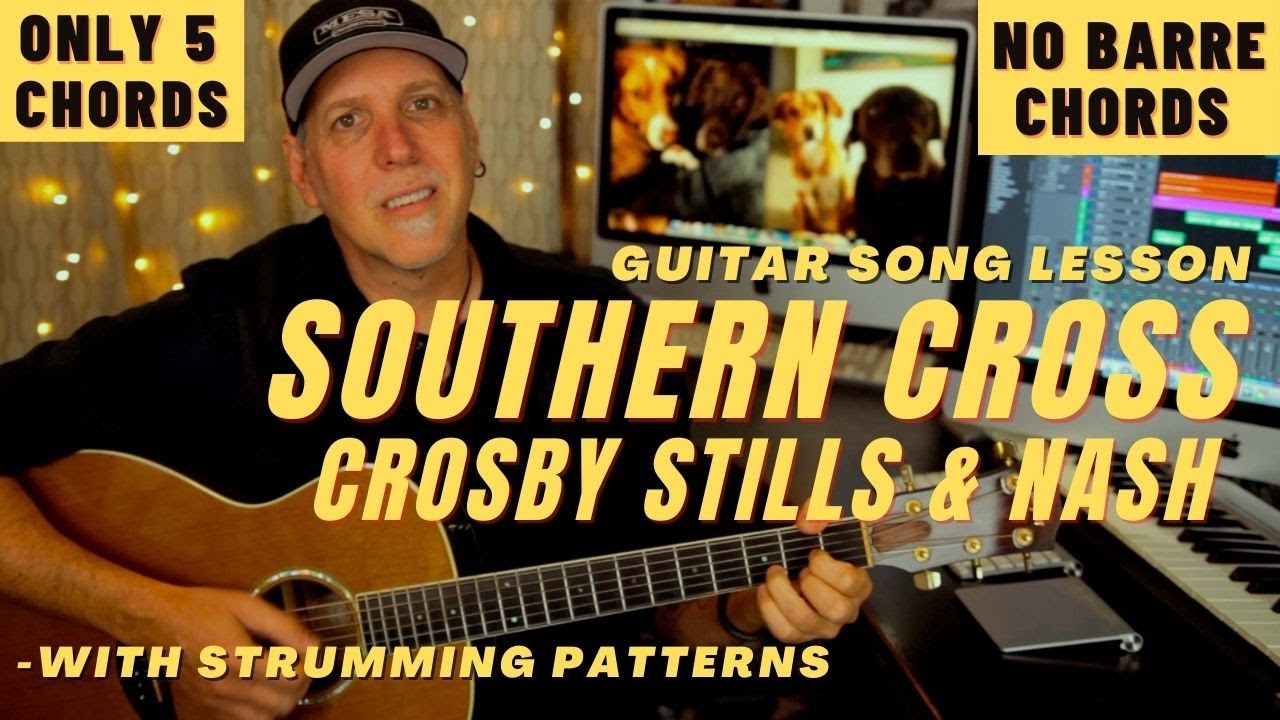 Crosby Stills & Nash Southern Cross Acoustic Guitar Song Lesson - 5 ...