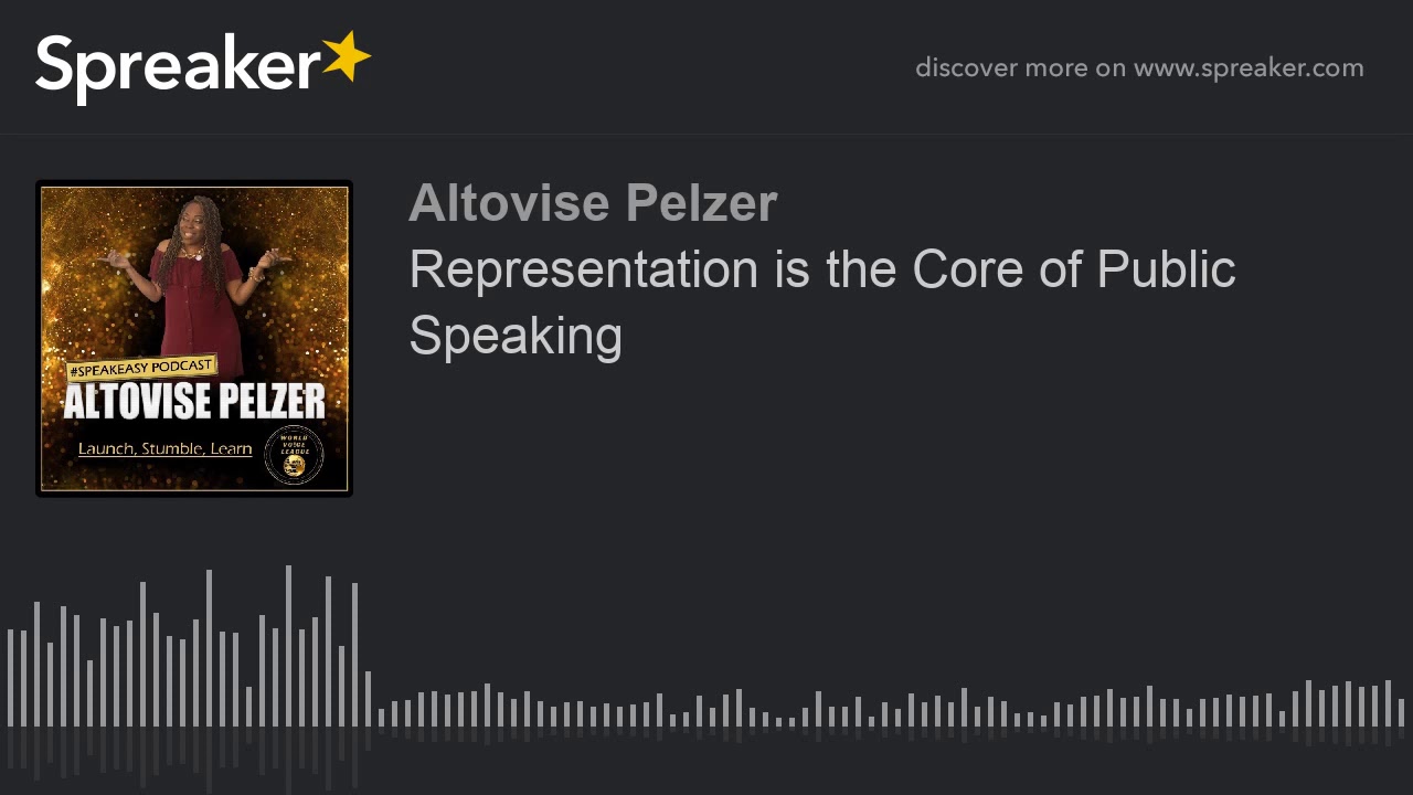 Representation is the Core of Public Speaking - YouTube