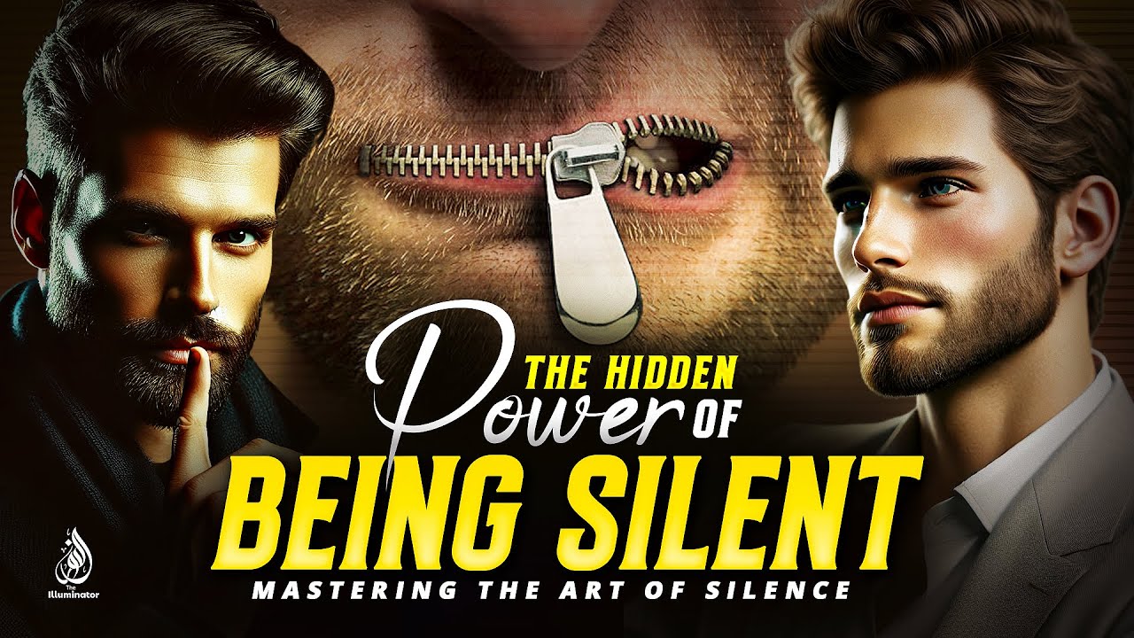 The Hidden Power of Being Silent (Mastering the Art of Silence) - YouTube