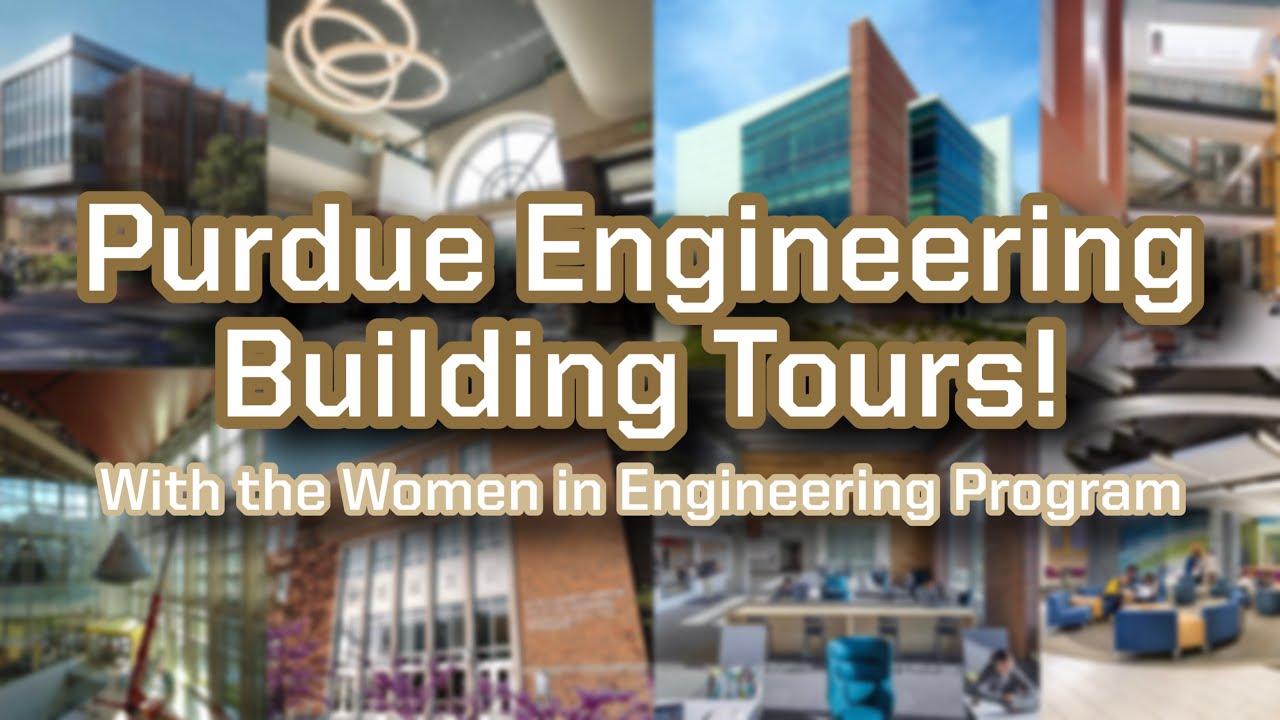 Purdue University Engineering Building Tours! - YouTube