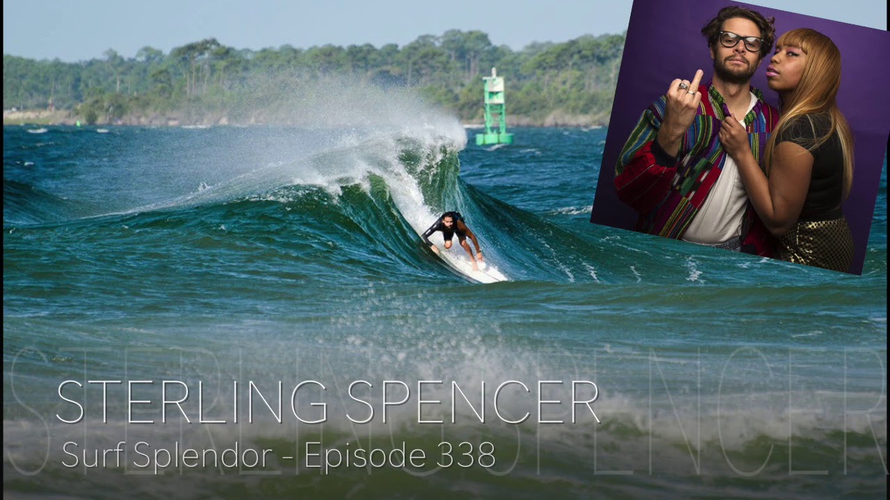 Sterling Spencer on Surf Splendor - YouTube