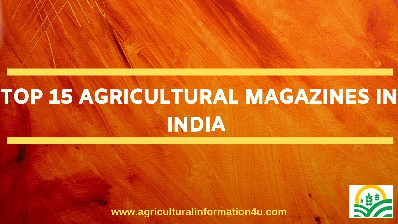 TOP 15 AGRICULTURE AND FARMING MAGAZINES IN INDIA - YouTube