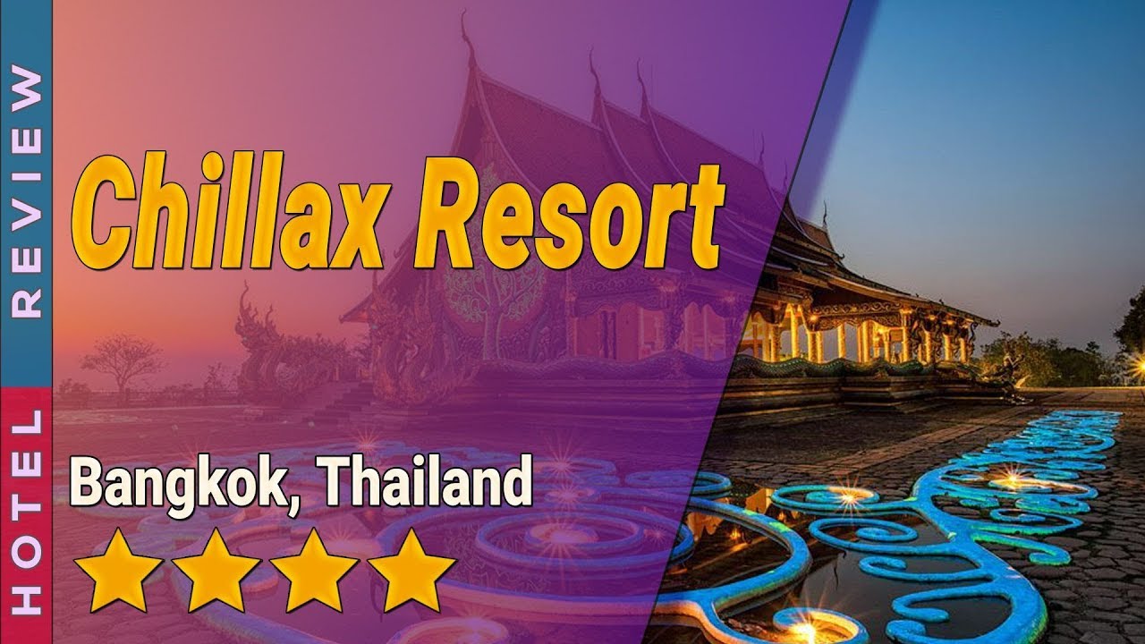 Chillax Resort hotel review | Hotels in Bangkok | Thailand Hotels - YouTube