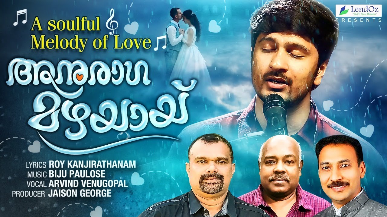 ANURAAGAMAZHAYAI... |Arvind Venugopal | Roy Kanjirathanam | Biju ...