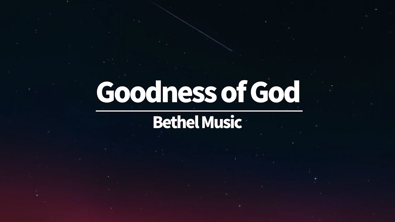 Goodness Of God주님의 선하심bethel Music Lyrics 무료 배경 영상 Background Video Loop 가사 악보 Ppt