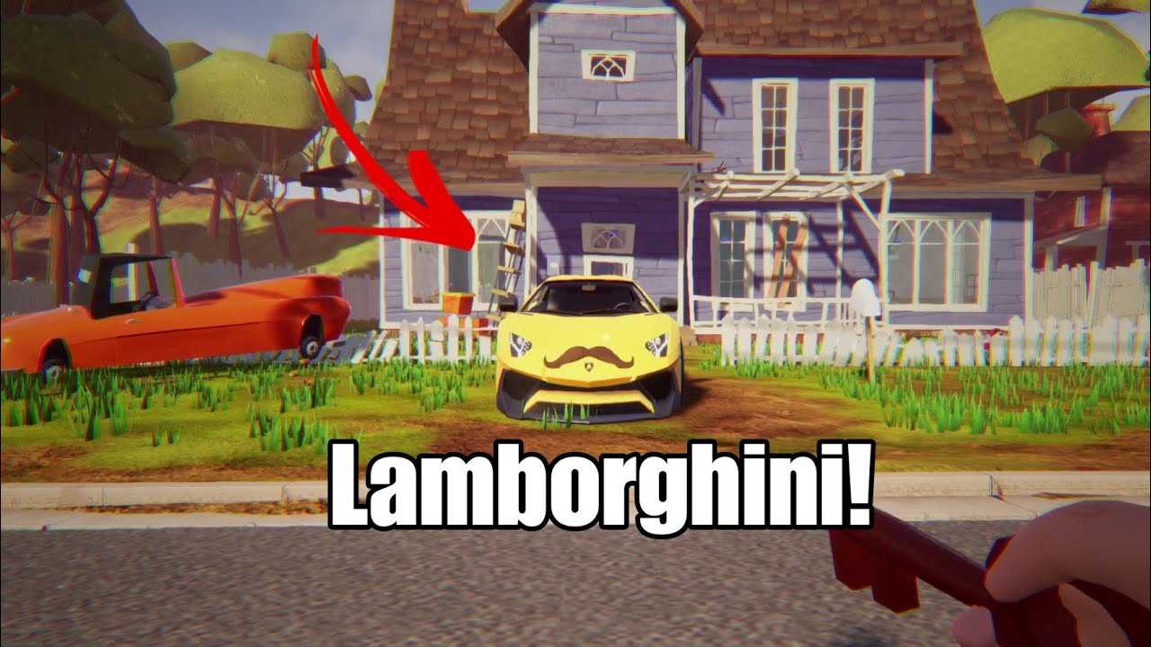 Hello Neighbor: But The Neighbor Is Chasing Me In A Lamborghini - YouTube