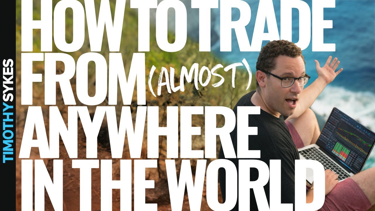 How To Trade From (Almost) Anywhere in the World - YouTube