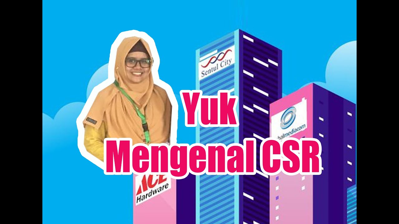 MATERI LANGKAH DAN BENTUK IMPLEMENTASI CSR - YouTube