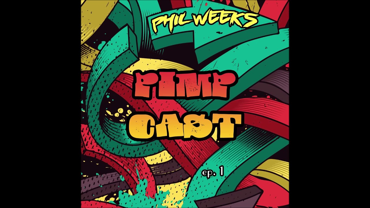 Phil Weeks - Pimpcast Episode #1 - Recorded Live @ Paradox - Egg London ...