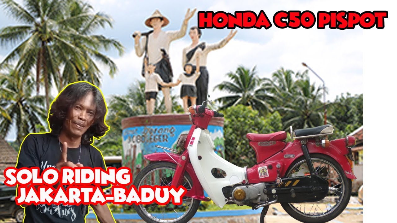Honda C50 Pispot Original Solo Riding Jakarta-Baduy - YouTube
