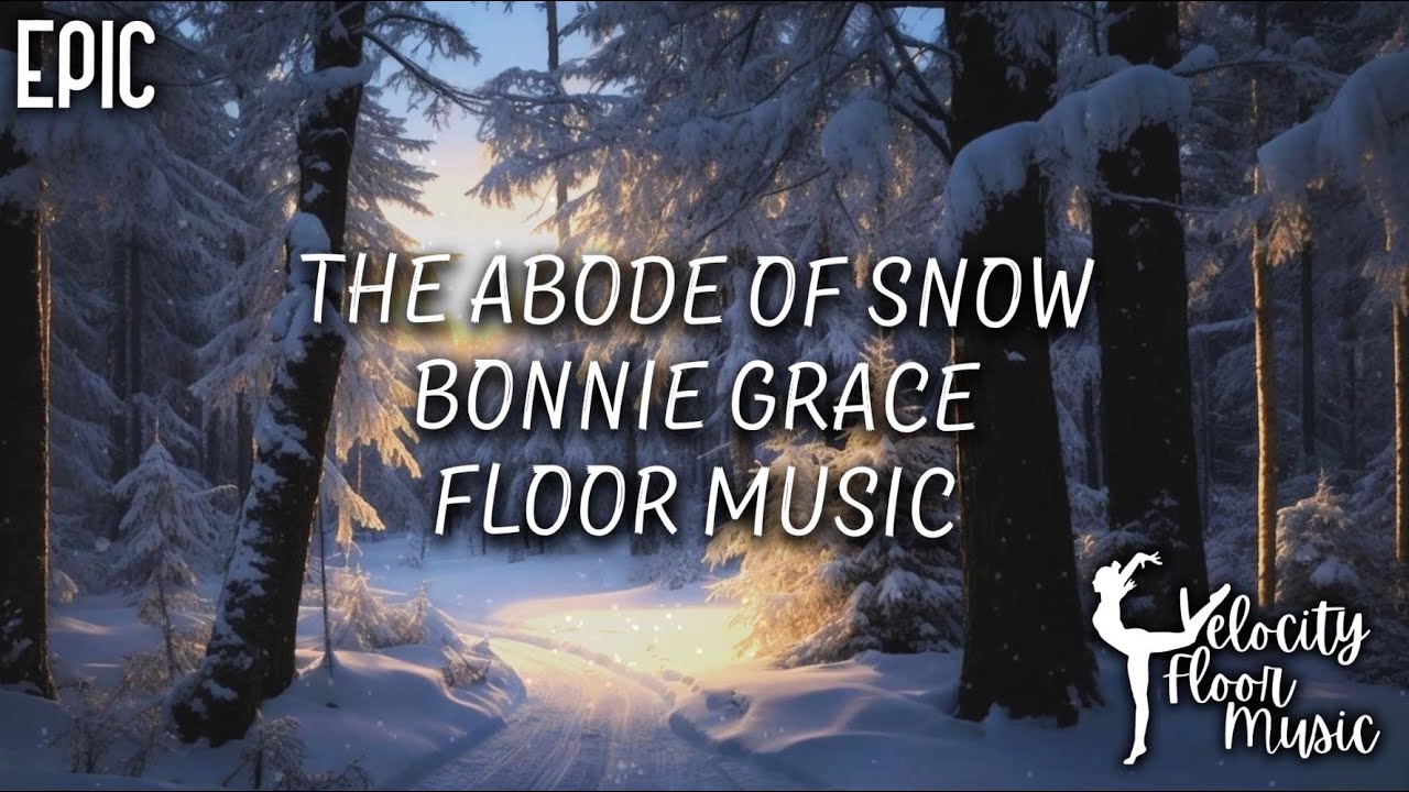 The Abode of Snow - Bonnie Grace - Gymnastics Floor Music - YouTube