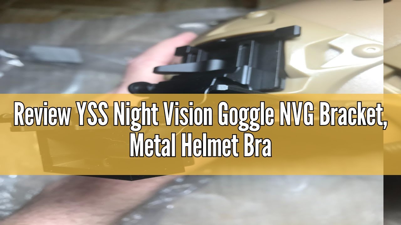 Review YSS Night Vision Goggle NVG Bracket, Metal Helmet Bracket ...
