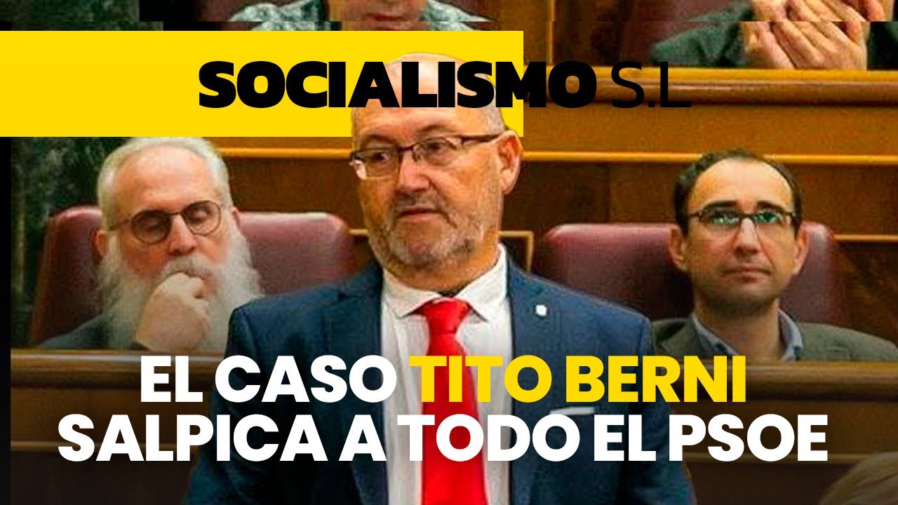 Las ramificaciones del caso Tito Berni llegan a todo el PSOE - YouTube