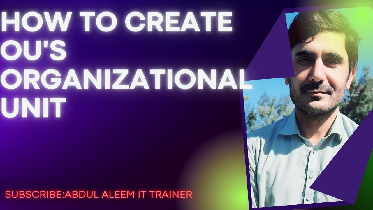 How to create OU'S Organizational Units - YouTube
