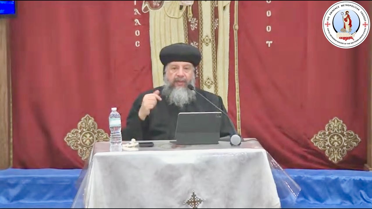 HE Metropolitan Youssef: "Christian Righteousness"~Homily (AR) @ St ...
