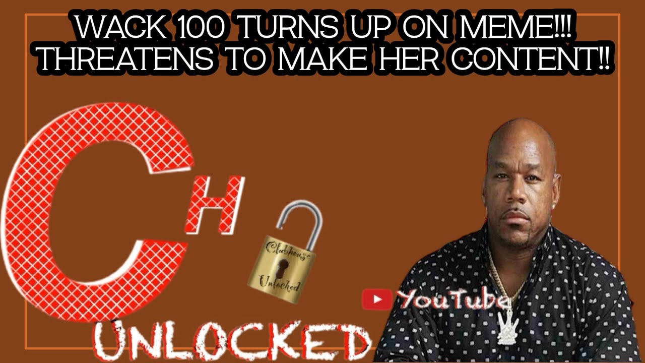 🔐WACK 100 TURNS UP ON MEME! THREATENS TO MAKE HER CONTENT! NIESHA KIM ...