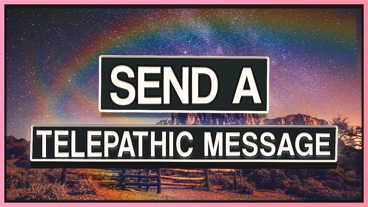 SEND A TELEPATHIC MESSAGE | Meditation - YouTube