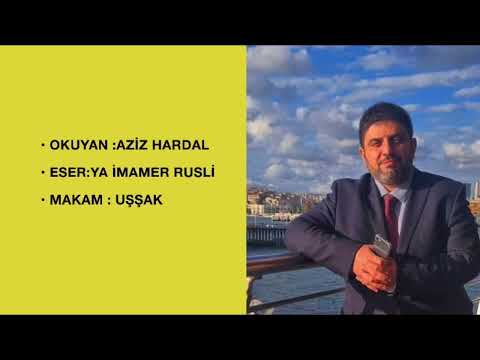 Aziz Hardal  | İlahi | Ya İmamer Rusli (UŞŞAK)