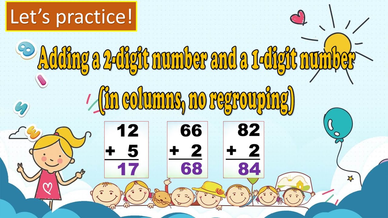 Adding a 2-digit number and a 1-digit number (in column,no regrouping ...