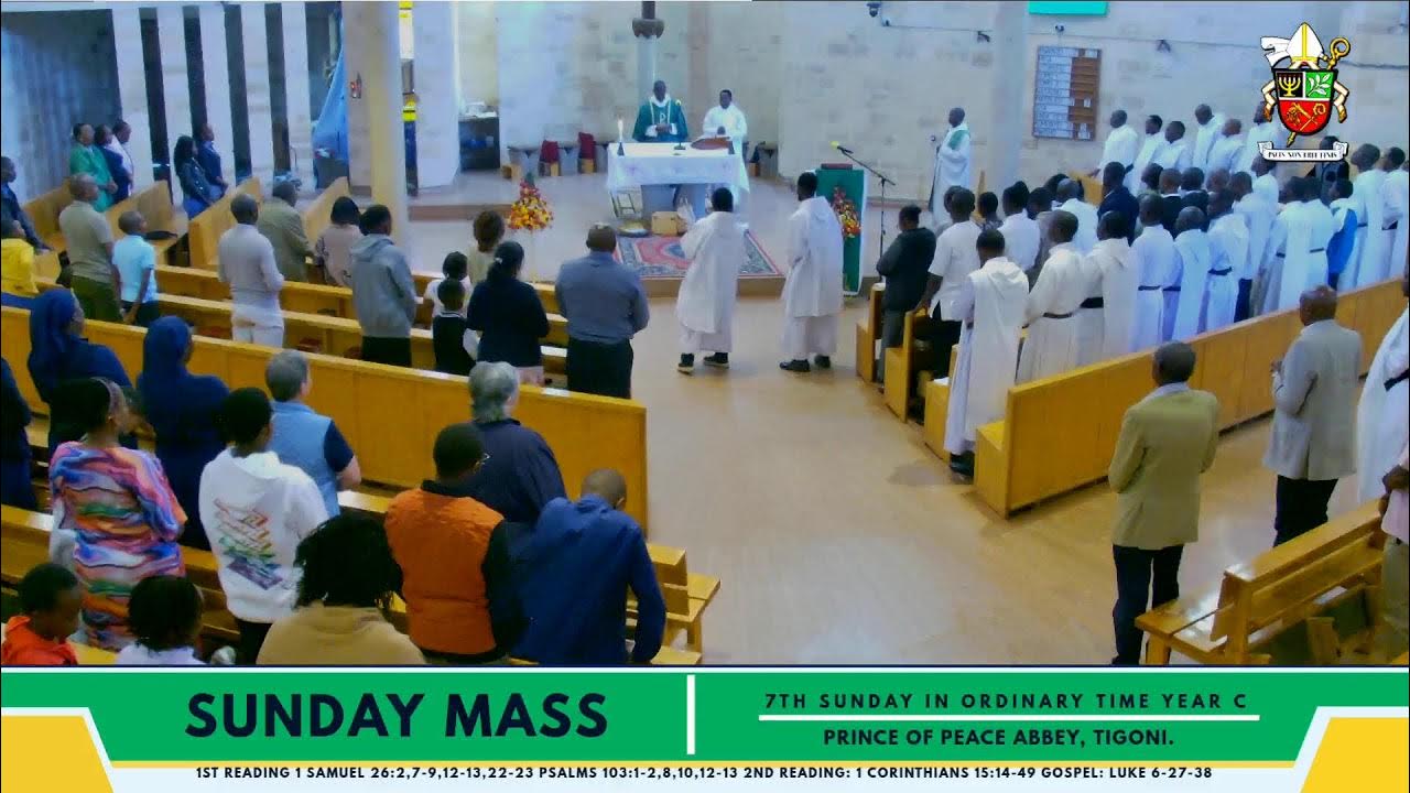 SUNDAY MASS || 7TH SUNDAY IN ORDINARY TIME || PRINCE OF PEACE ABBEY TIGONI || YEAR C - YouTube