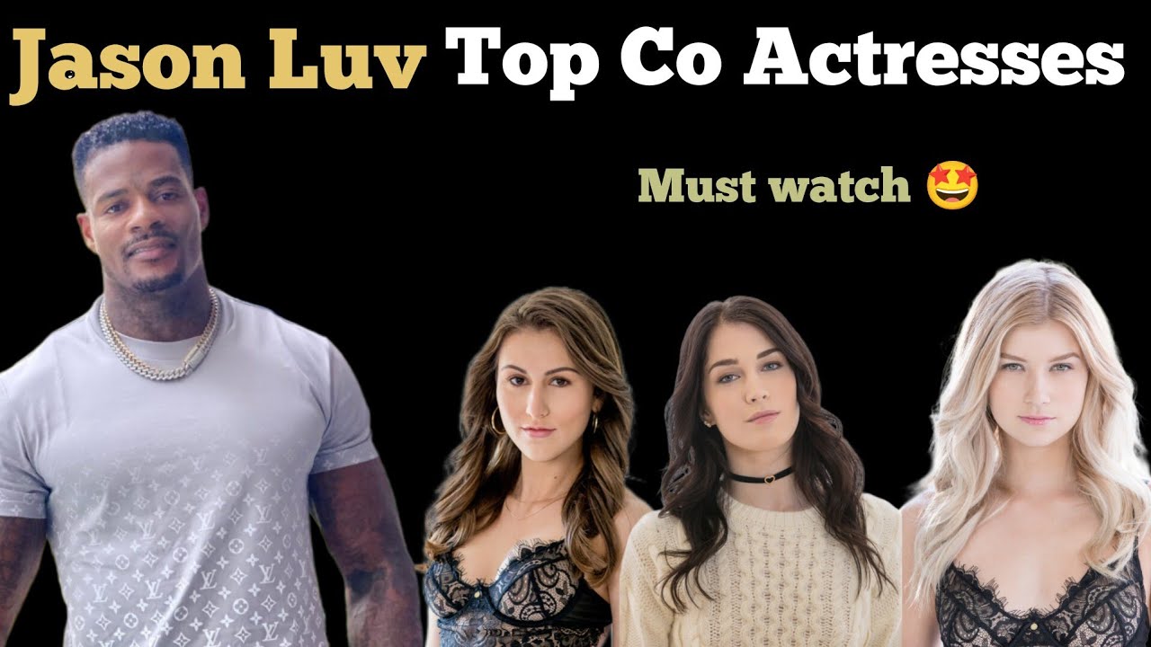 Top Ten co stars of Jason Luv | Jason Luv Top Co actresses - YouTube