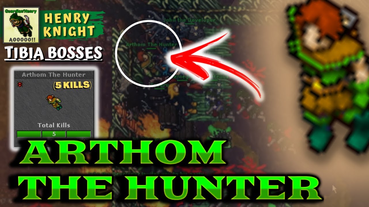 TIBIA BOSSTIARY #30 - COMO FAZER O BOSS ARTHOM THE HUNTER (5 KILLS ...