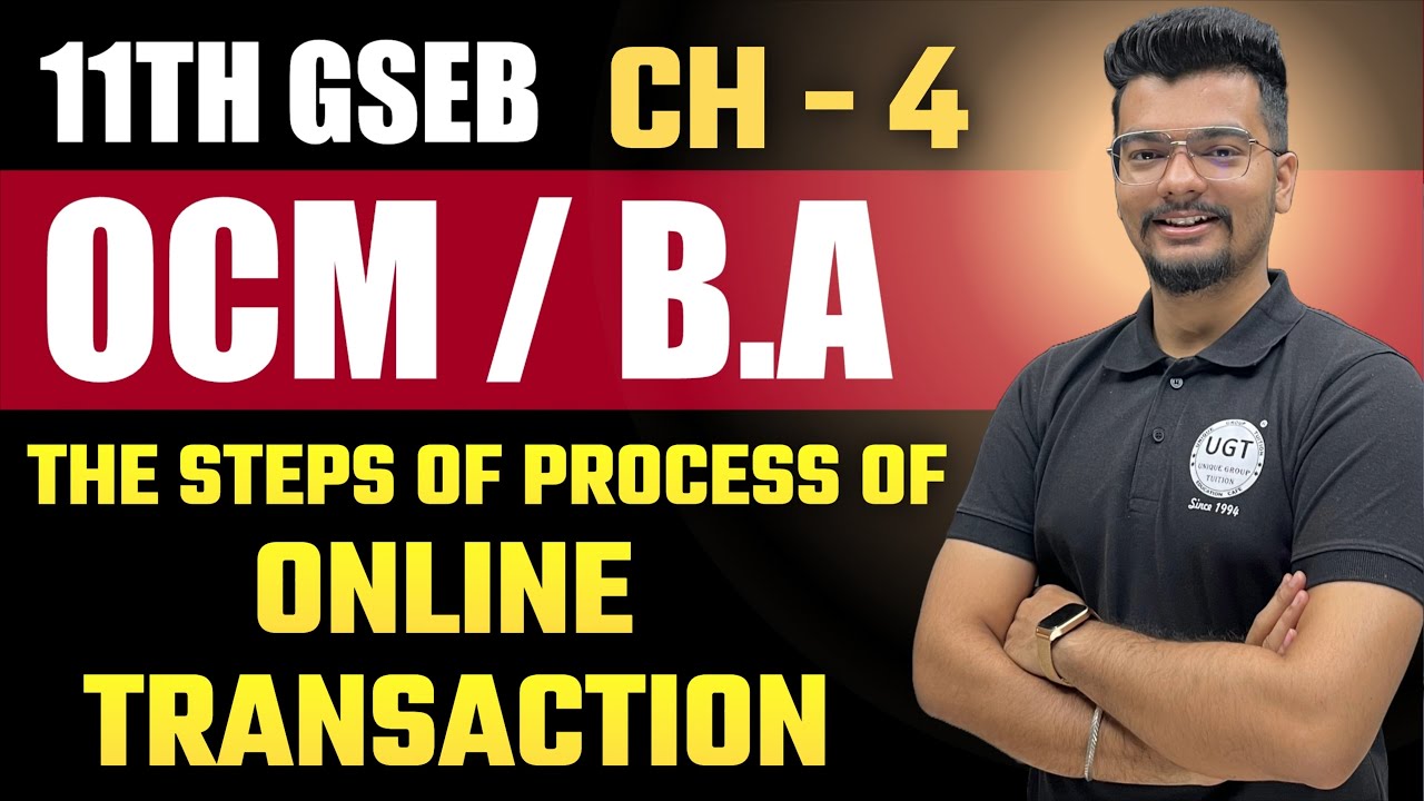 Steps of Process of Online Transaction | 11th GSEB OCM | Chapter - 4 | Lecture - 9 | UGT - YouTube