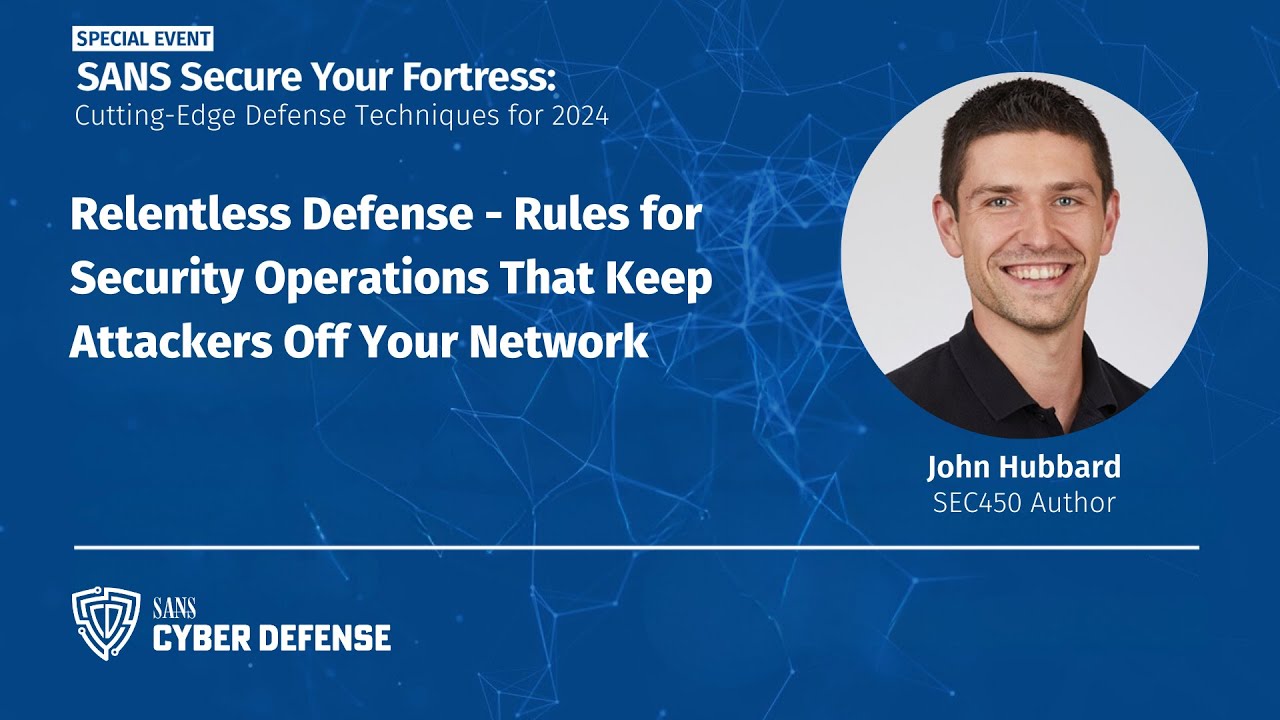 Relentless Defense - Rules for Security Operations That Keep Attackers ...