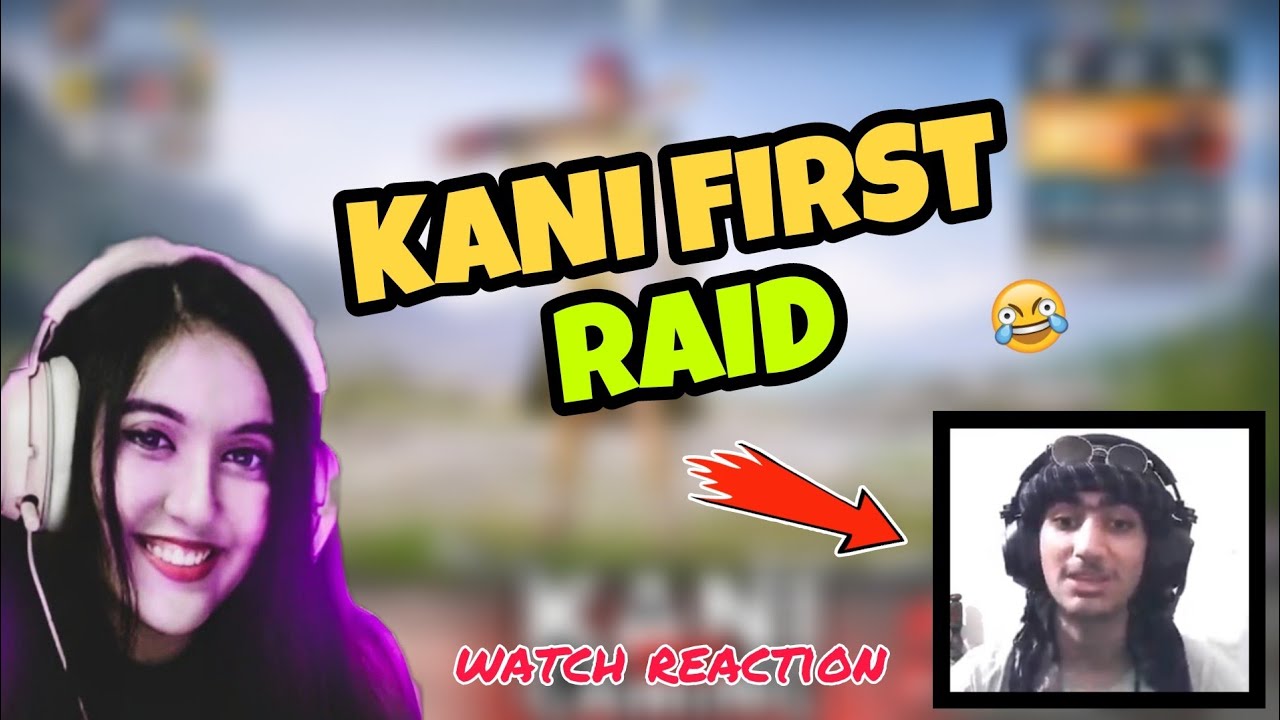 Kani gaming first raid on BGMI/PUBG Streamer😂💥 - YouTube