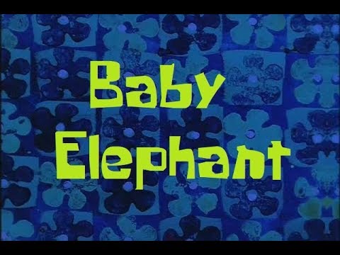 SpongeBob Production Music Baby Elephant - YouTube