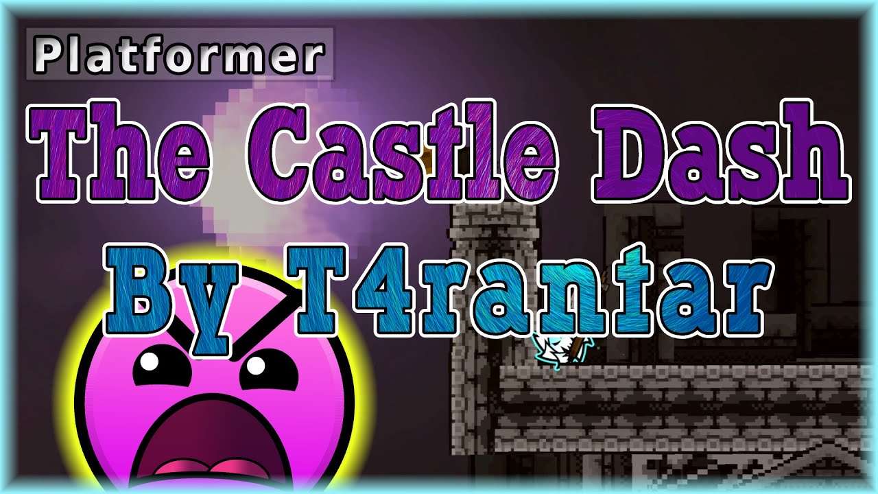 The Castle Dash (By T4rantar) [All Coins] | Geometry Dash - YouTube
