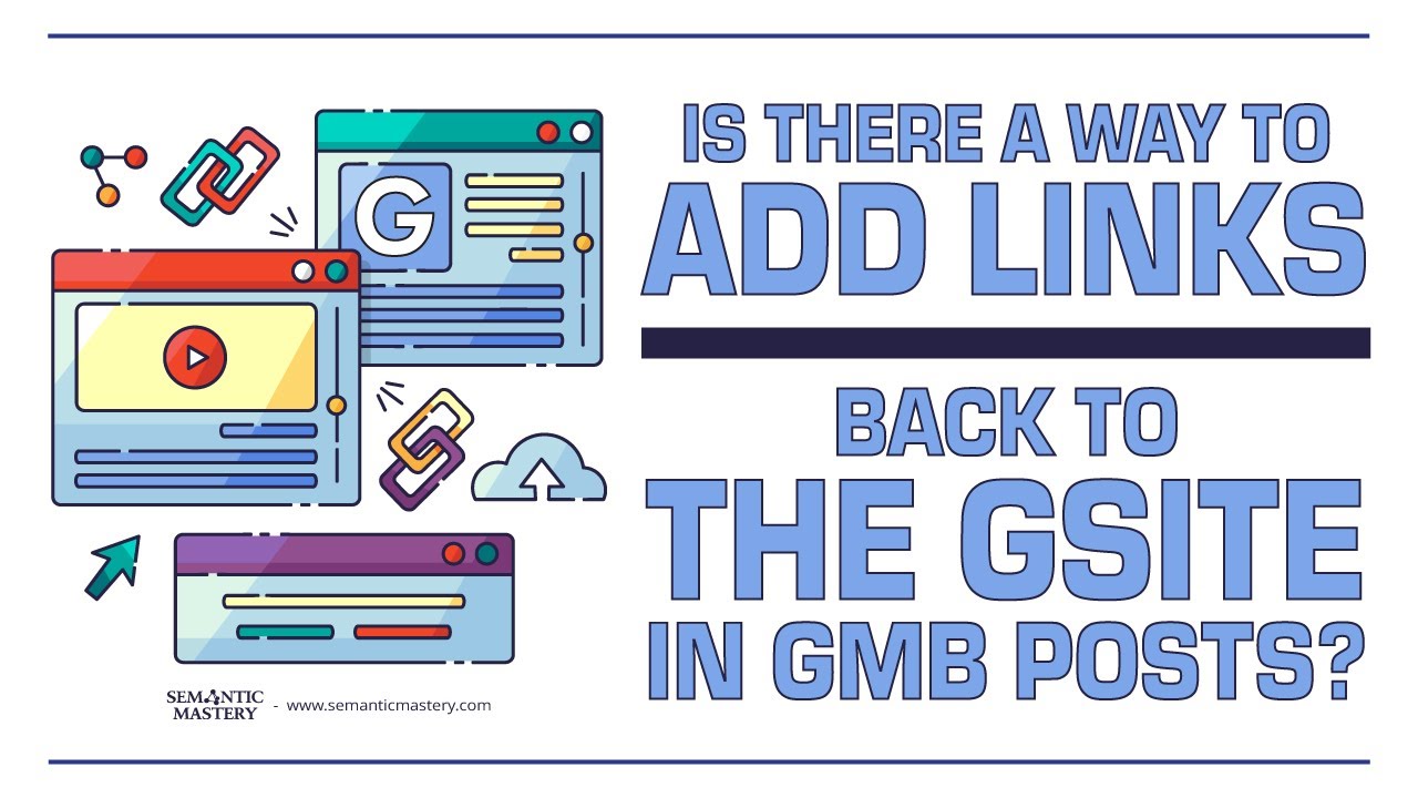 Is There A Way To Add Links Back To The Gsite In GMB Posts? - YouTube