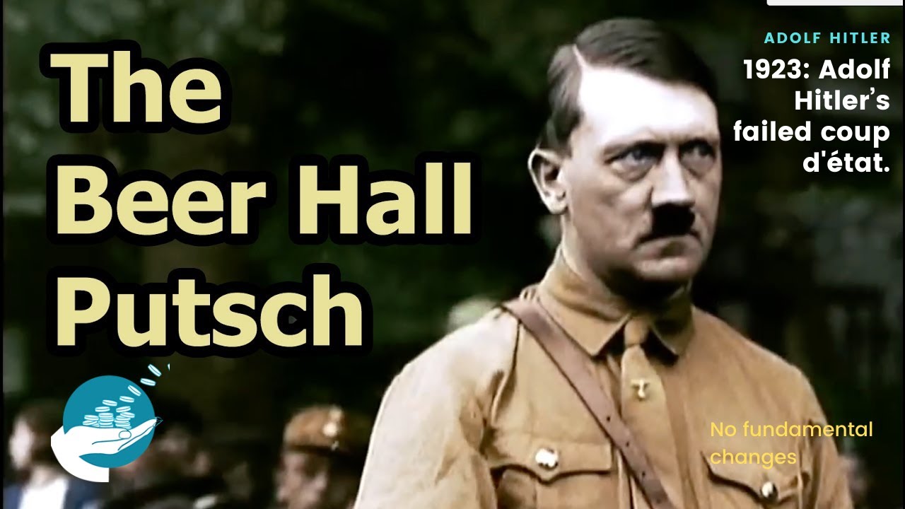 1923 Adolf Hitler’s failed coup d'état | No fundamental changes ...