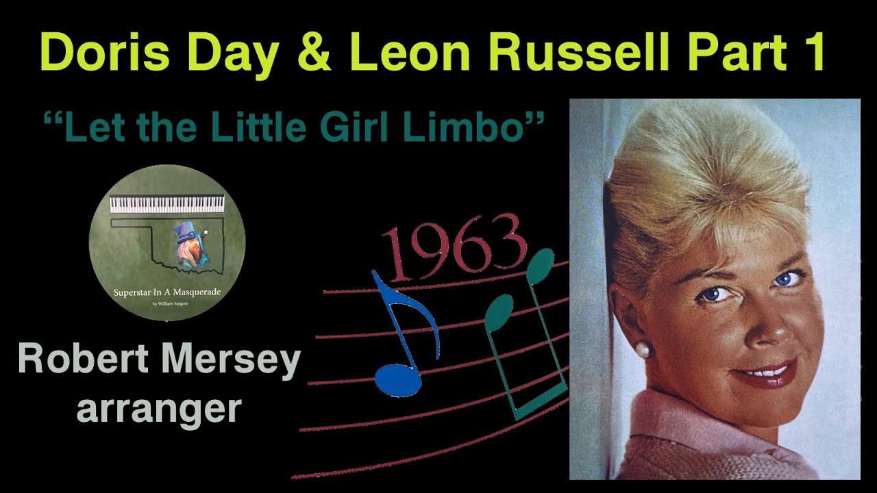 Doris Day & Leon Russell Part 1 "Let the Little Girl Limbo" (Robert ...