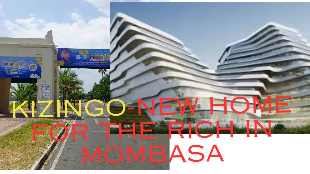 Waterfront Estate for the Ultra Rich in Mombasa (Kizingo) - YouTube