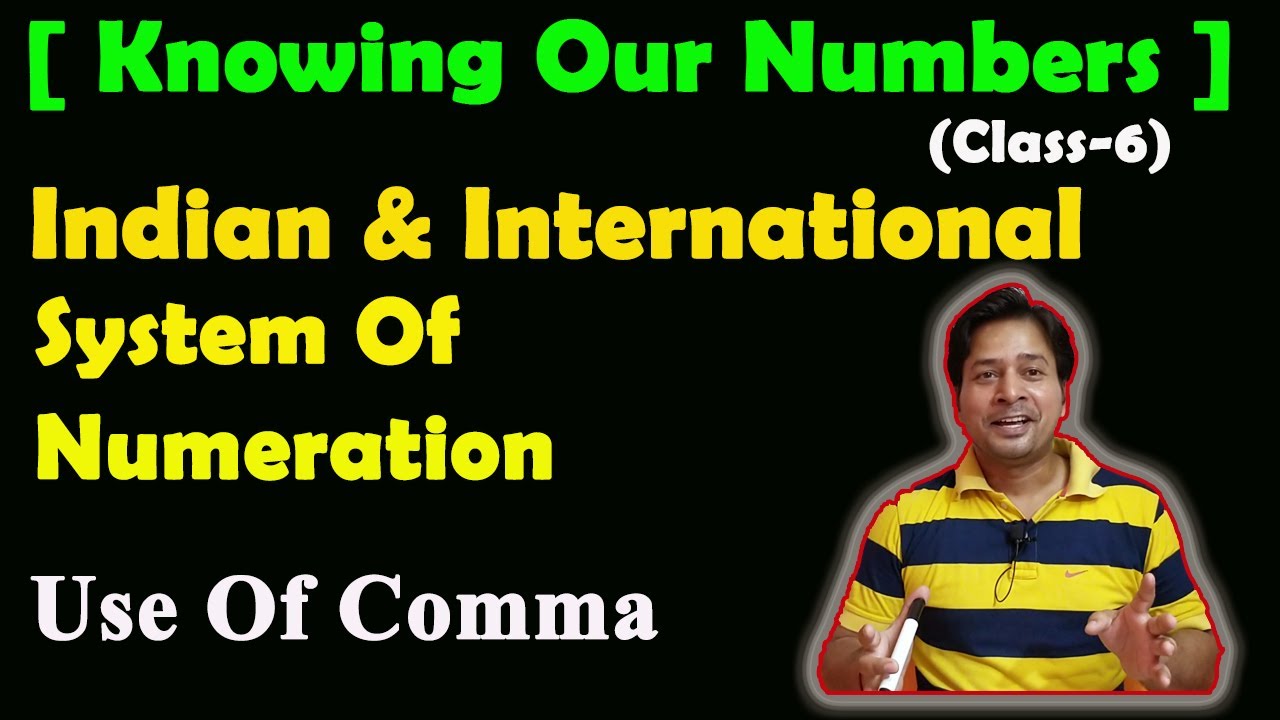 Class 6 Knowing Our Numbers [Part-], Indian And International System Of ...